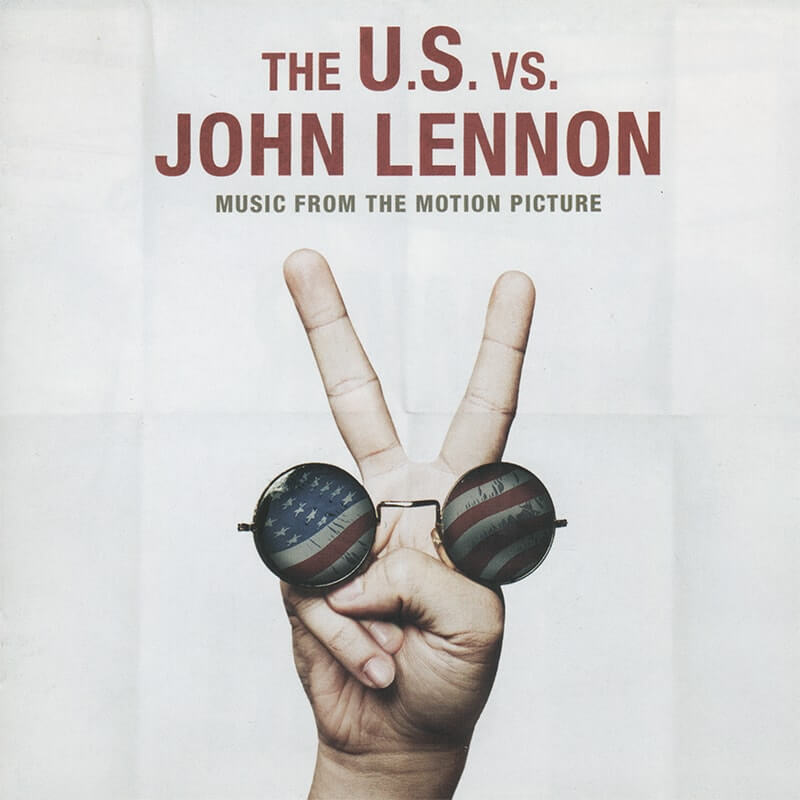 The U.S. vs. John Lennon - Music From The Motion Picture